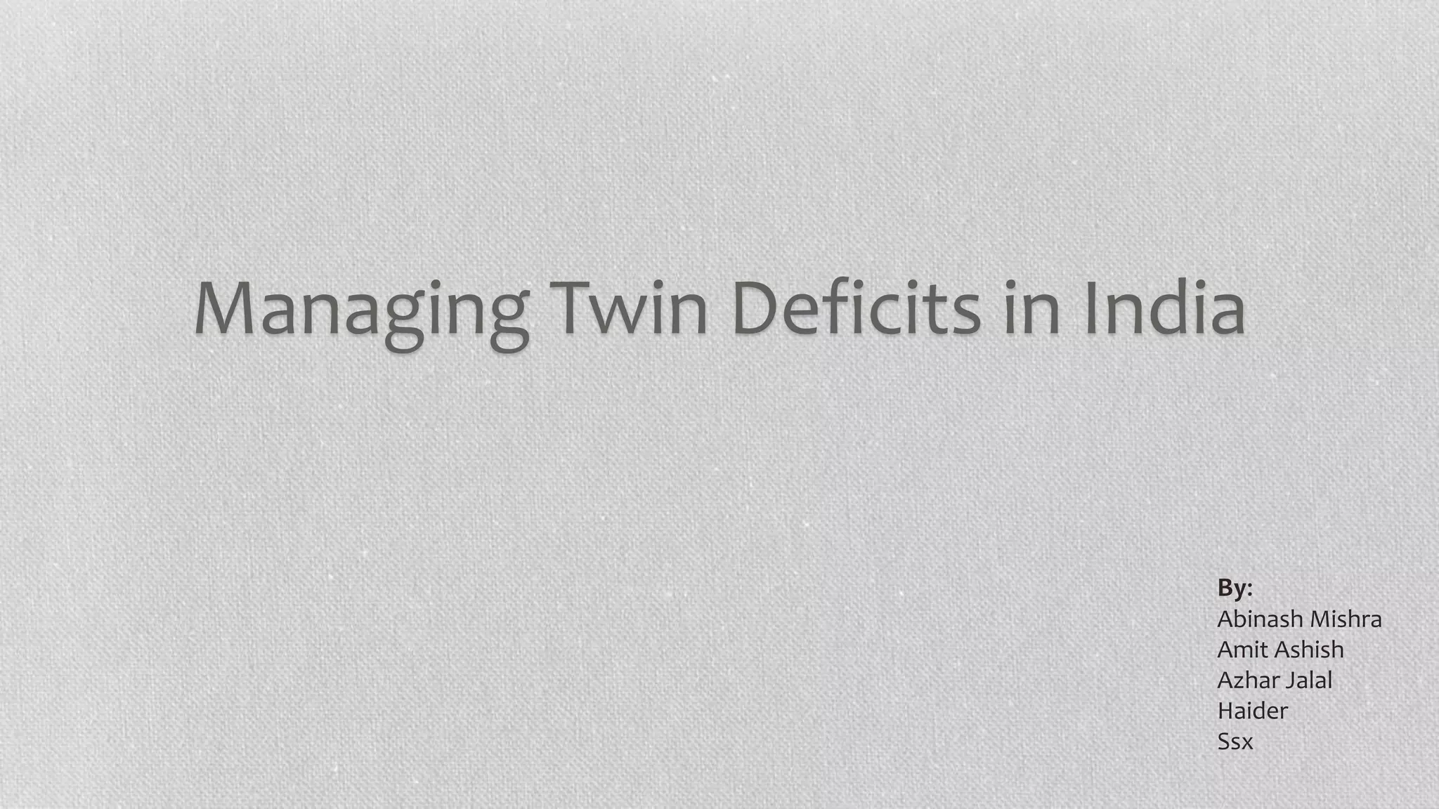 Twin deficit of indian economy | PPTX
