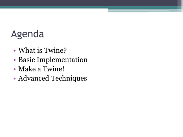 Twine intro by Tanya Short | PPT | Free Download