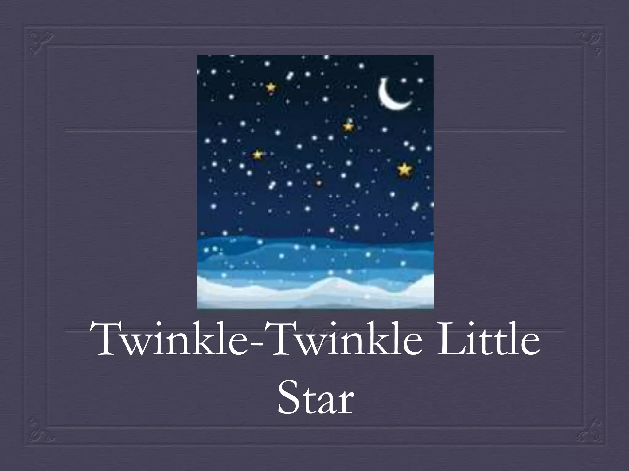 Twinkle twinkle little star | PPTX
