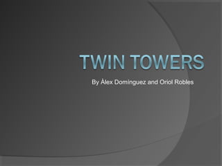 Twin towers | PPT