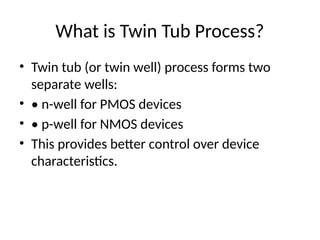 twin_tub_cmos_process_presentations.pptx