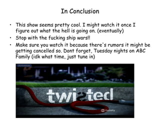 Twisted | PPT