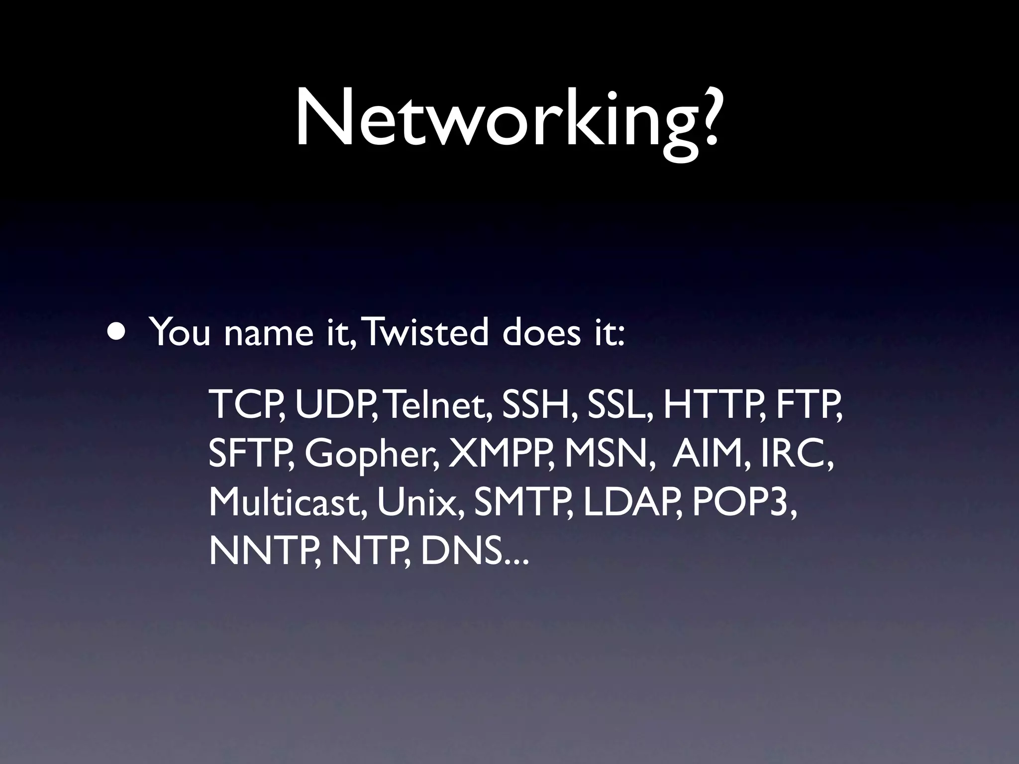 Twisted: a quick introduction | KEY