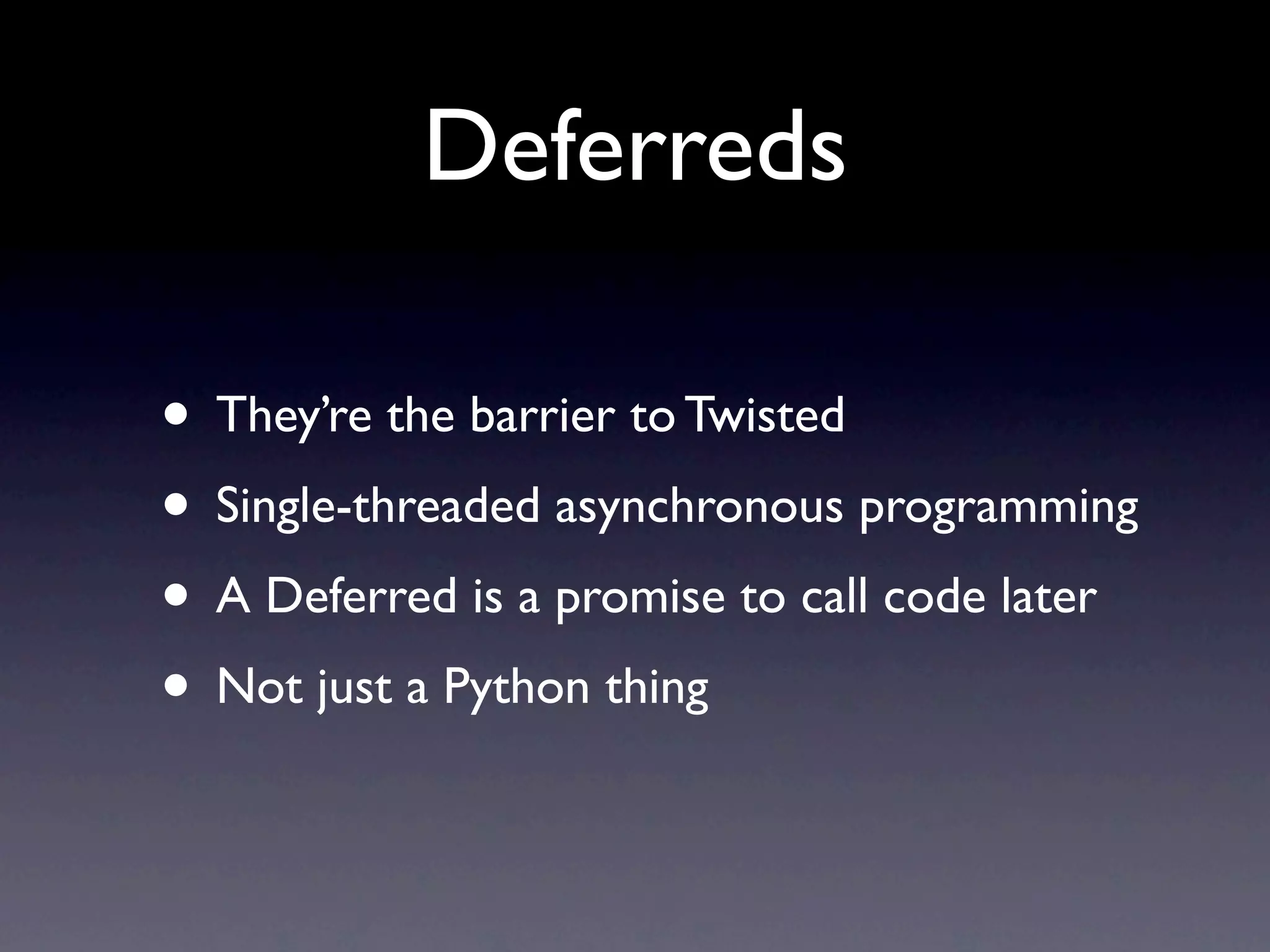 Twisted: a quick introduction | KEY