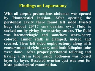 Presentation on Twisted ovarian cyst by Dr. Monnaf | PPT