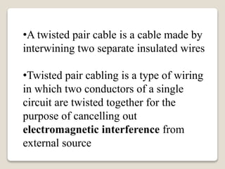 Twisted pair cable | PPTX