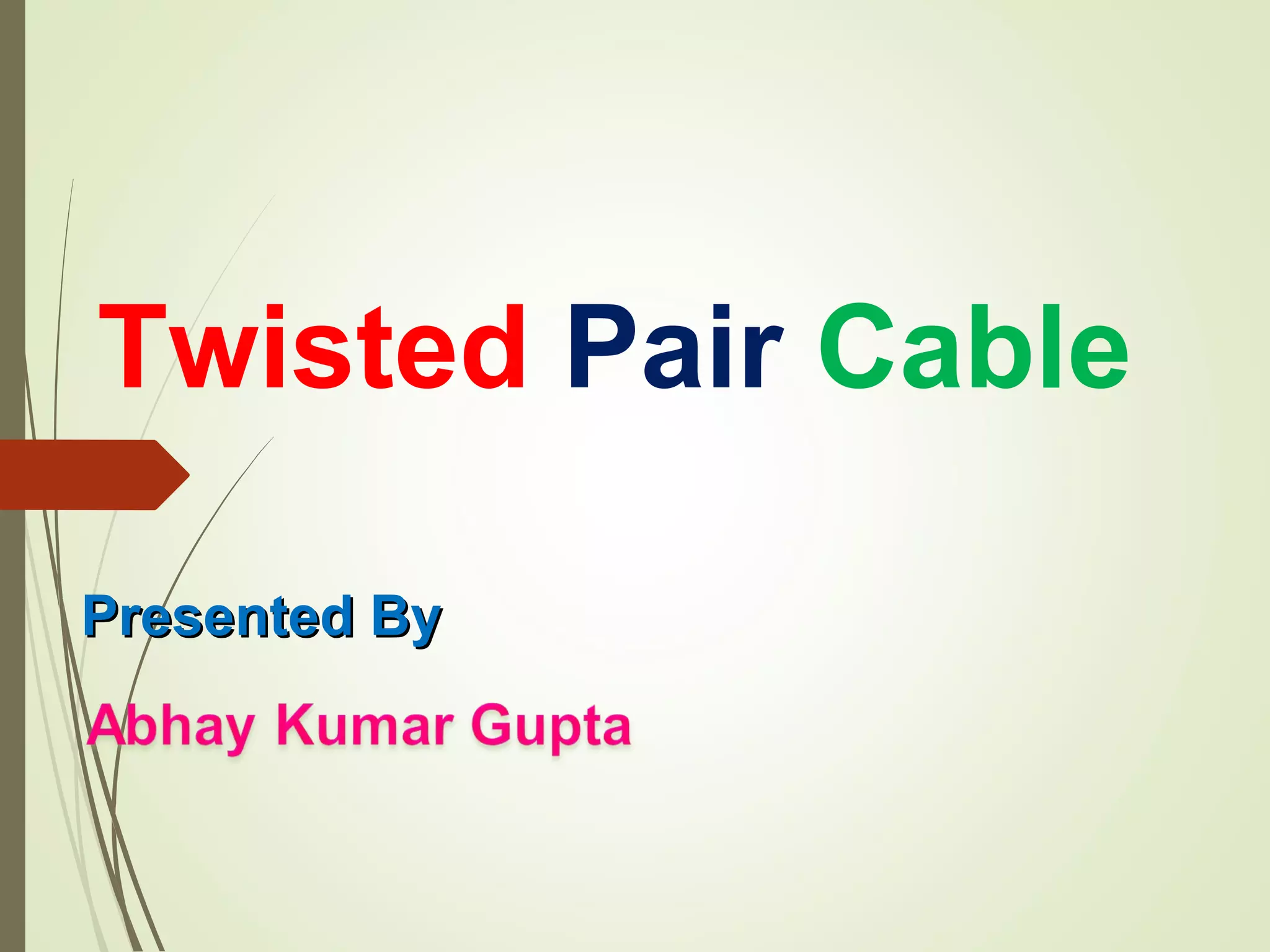 Twisted pair cable | PPT | Computer Networking | Computing