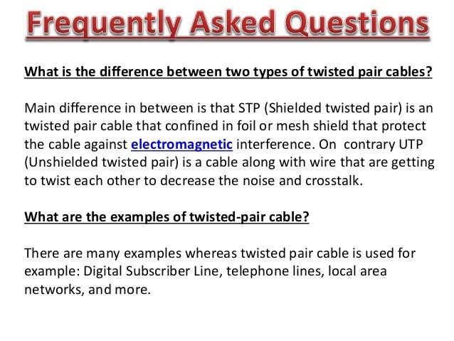 Twisted Pair Cable: Diagram, Types, Examples, and Application!! | PPTX