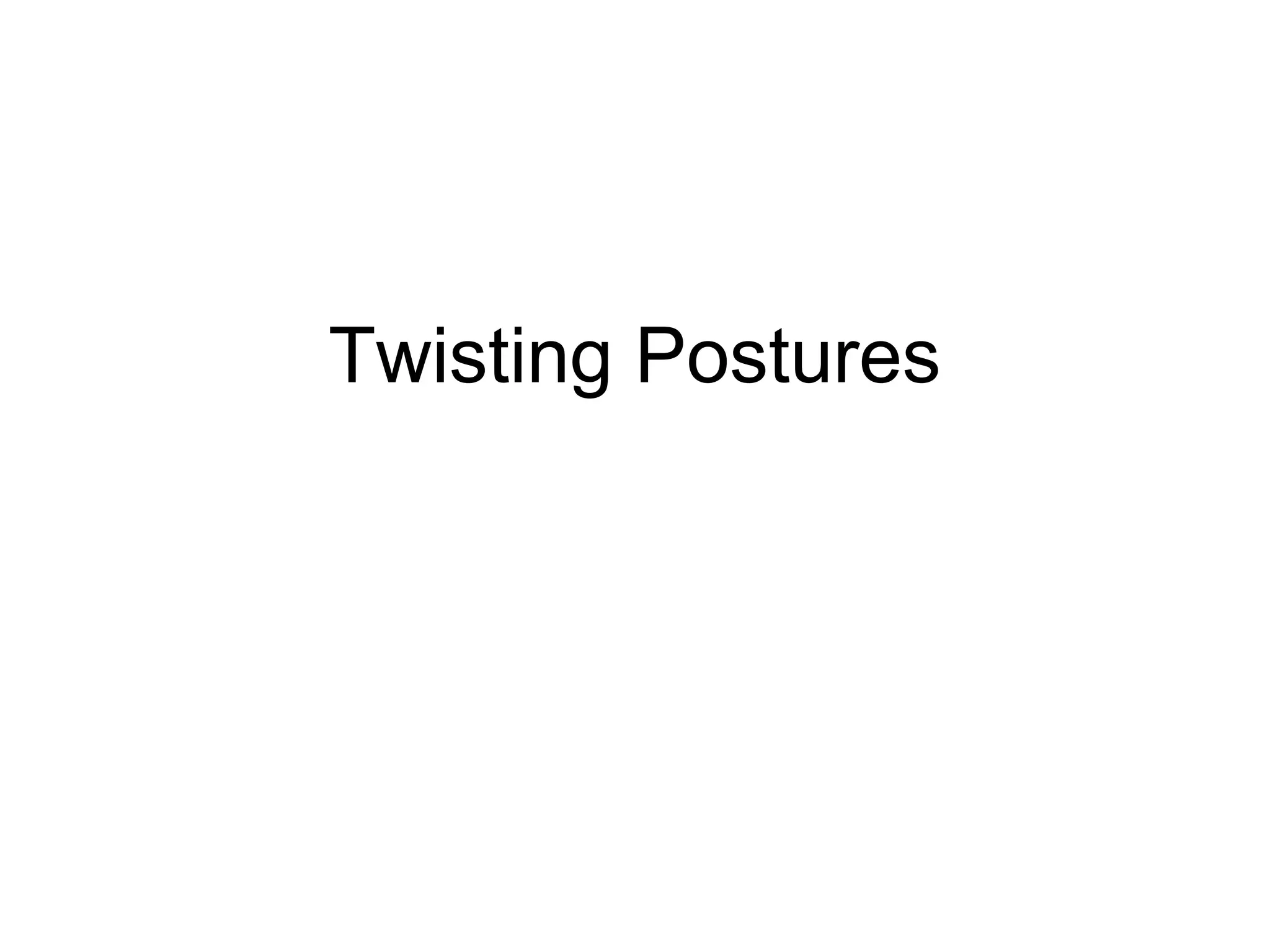 PC Twisting postures | PPT