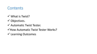 Twist tester | PPTX