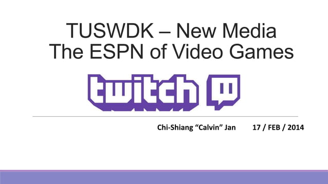 Twitch - an intro | PPT
