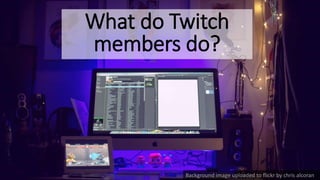 Twitch: Terms of Service | PPTX