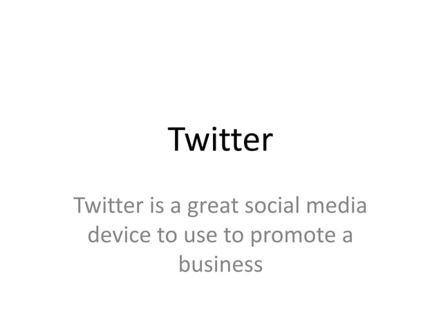 How to start Twitter for a buisiness | PPT