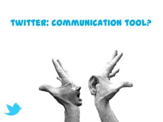 Twitter:outil de communication? | PPTX | Social Networking | Internet