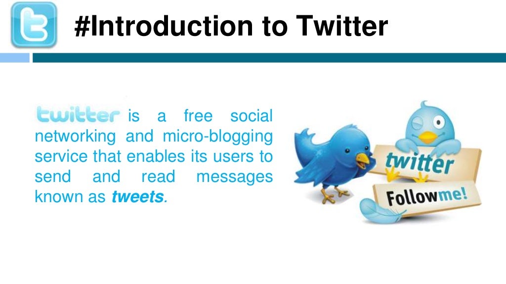 Introduction to Microblogging and Twitter