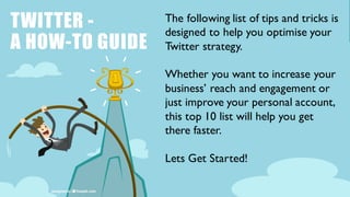 Twitter - A How-To Guide | PPT