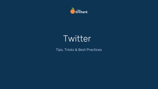 Twitter Best Practices 2019 | PPT