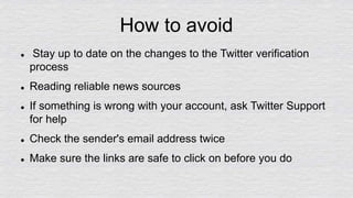 Twitter Verification Phishing Email – “Blue Check” Scam Alert | PPTX