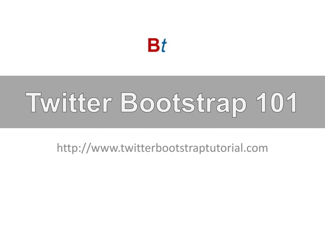 Twitter bootstrap 101 | PPT
