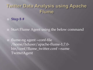 Twitter data analysis using apache flume | PPTX | Computing | Technology & Computing
