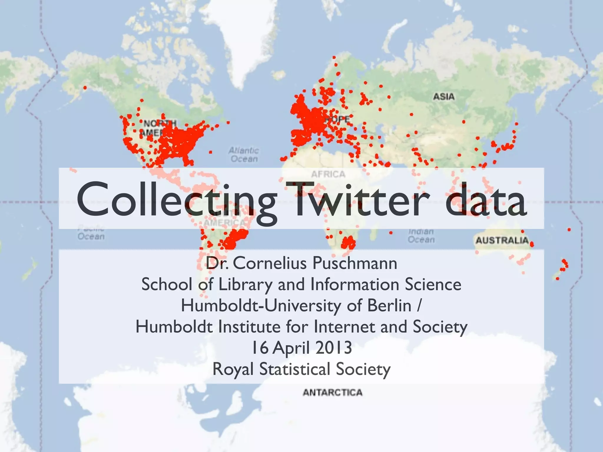 Collecting Twitter Data | PPT Collecting Twitter Data | PPT
