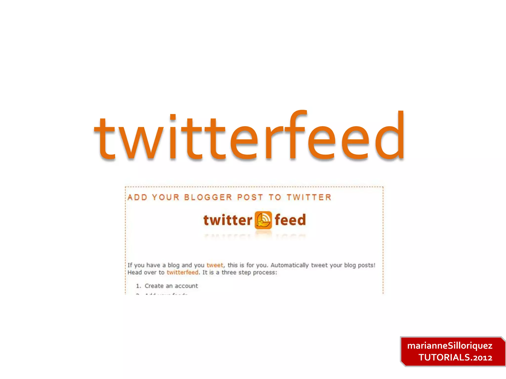 Twitterfeed tutorial | PPTX