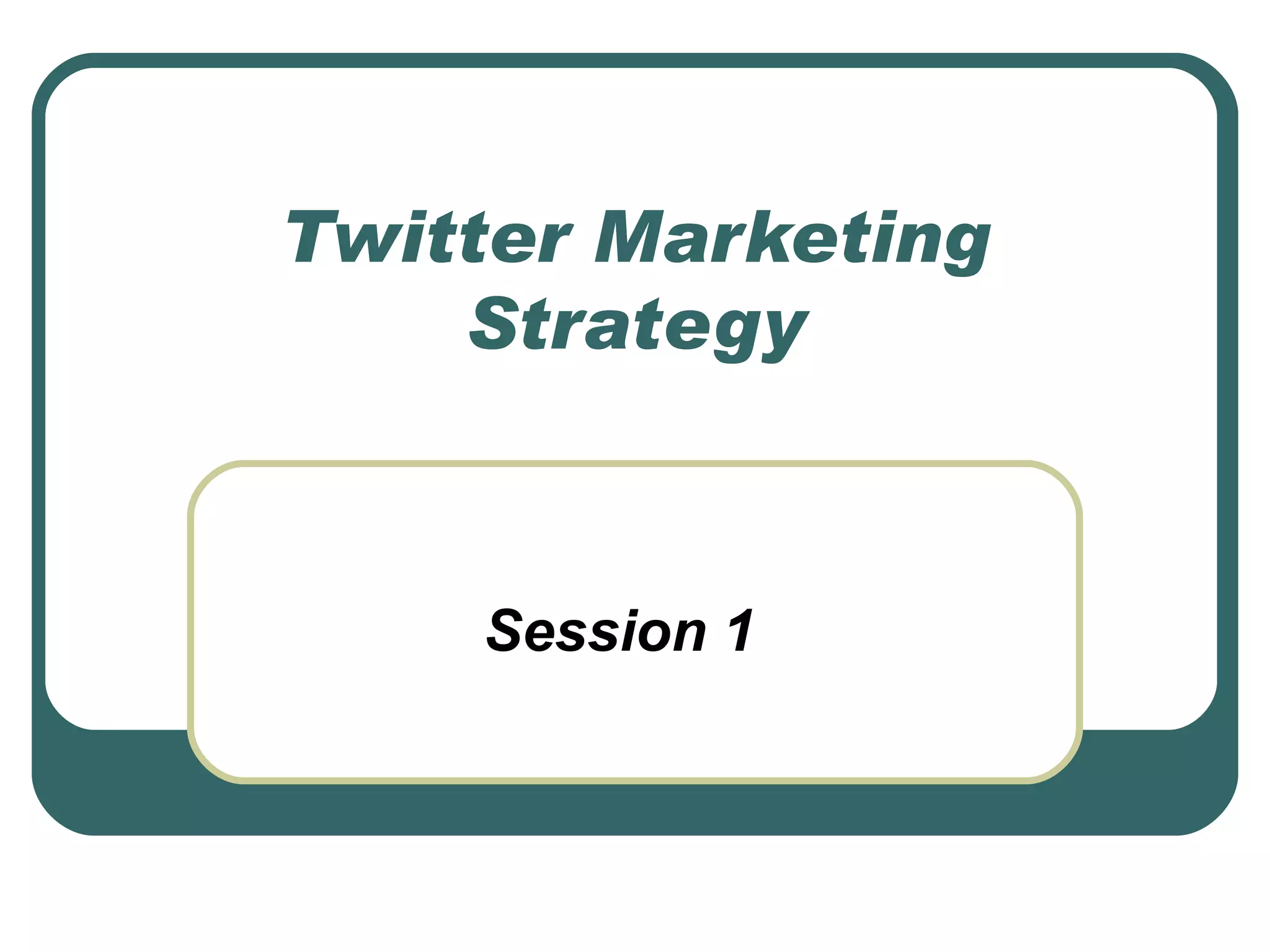 Twitter Marketing Strategy | PPT