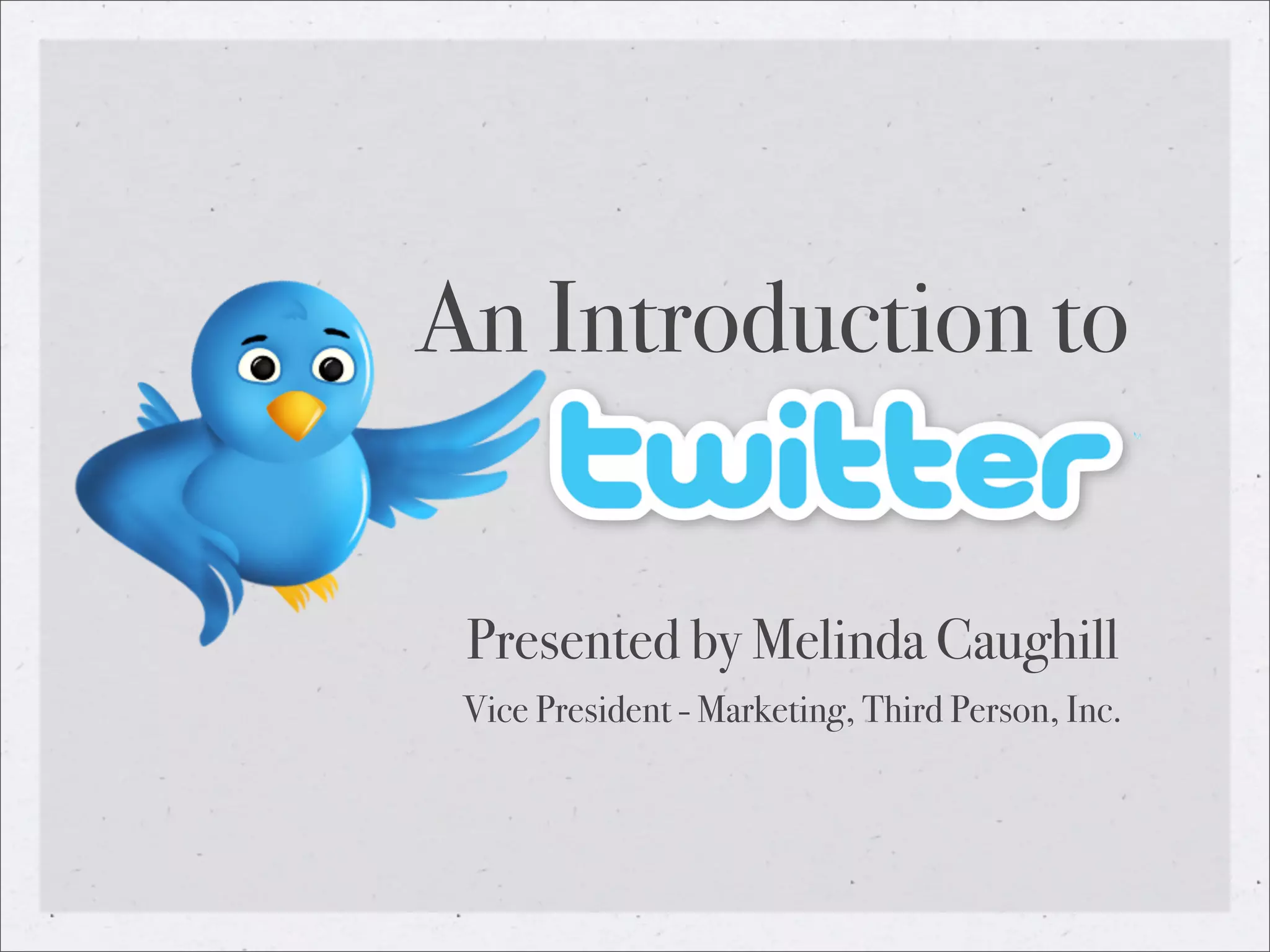 An Introduction to Twitter | PPT