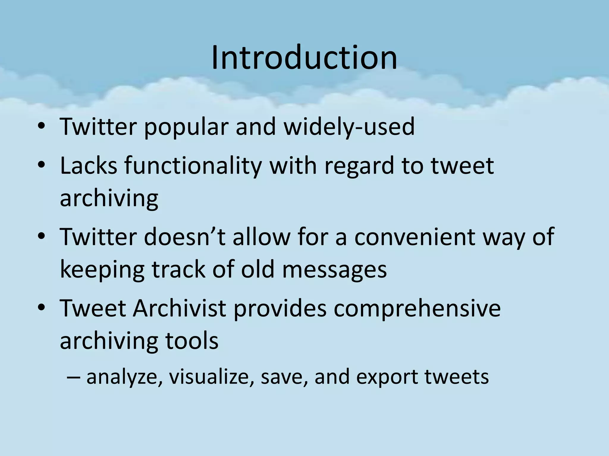 Tweet Archivist presentation | PPTX
