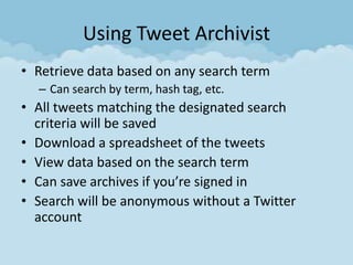 Tweet Archivist presentation | PPTX