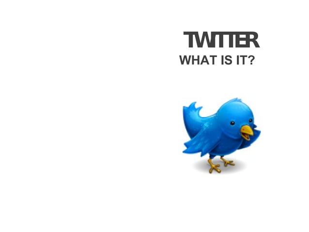 What is Twitter | PPT