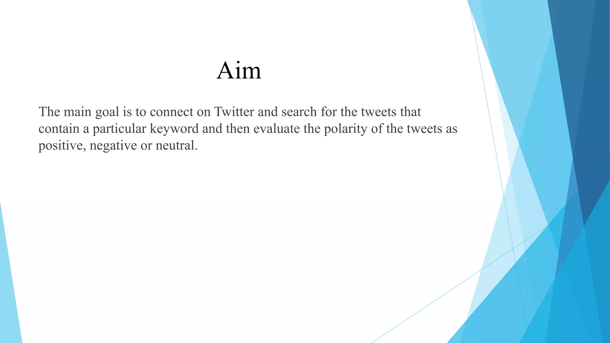 Twitter sentiment analysis ppt | PPT Twitter sentiment analysis ppt | PPT