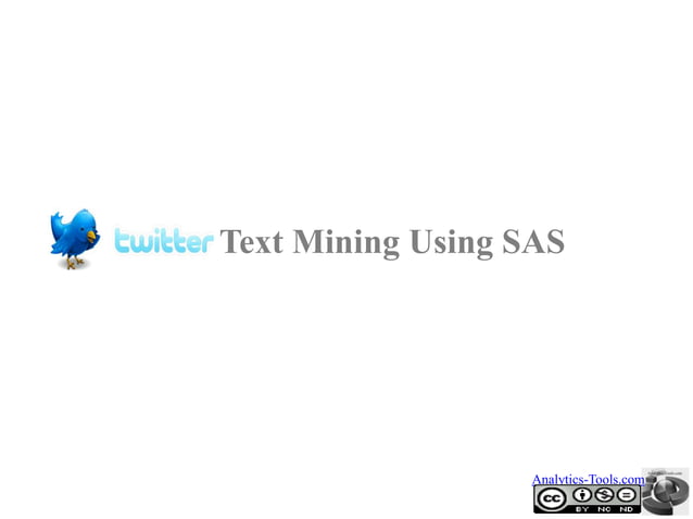 Twitter text mining using sas | PPT