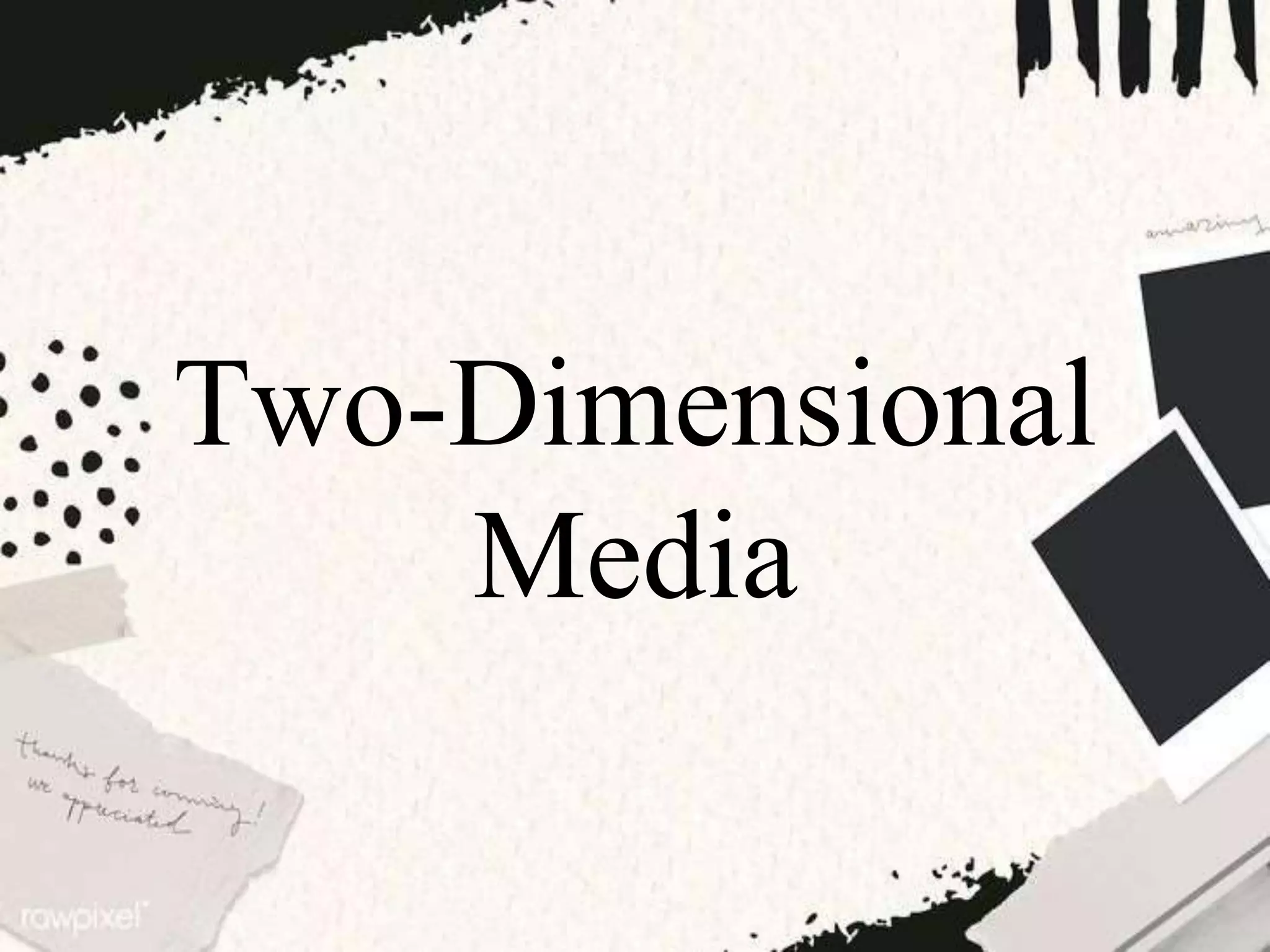 Two-Dimensional_Media.pptx