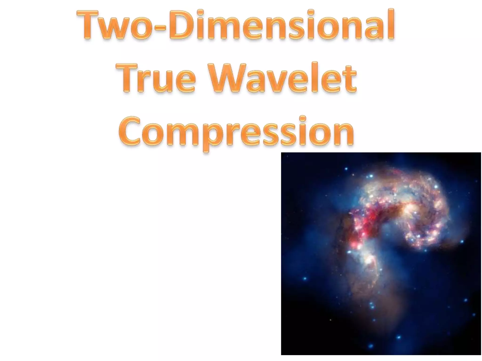 Two dimensional true wavelet compression | PPTX | Photo Editing Software | Computer Software and ...