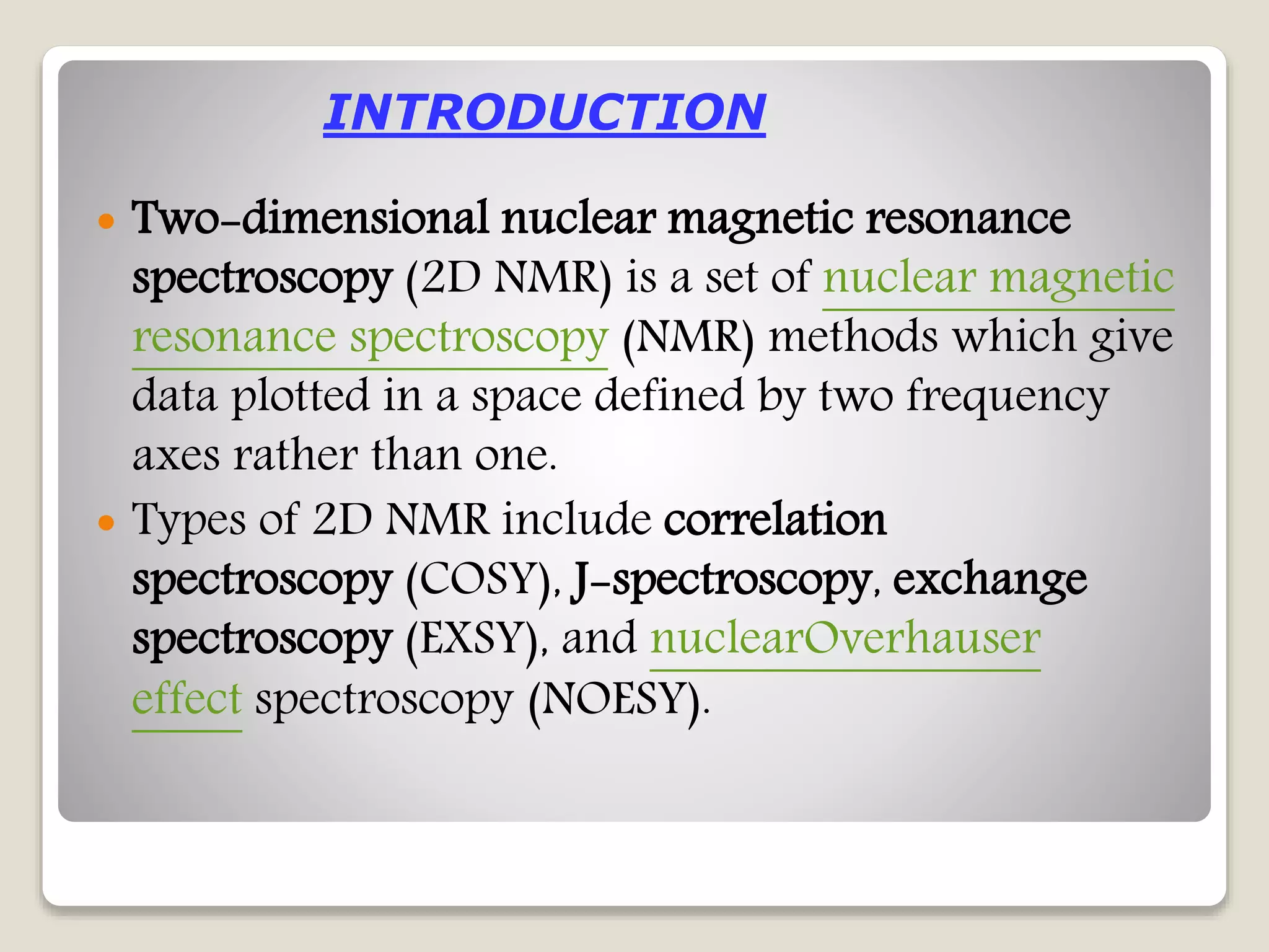 Two dimensional nmr | PPTX