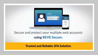 Two factor authentication solution: A mandatory requirement | PPTX