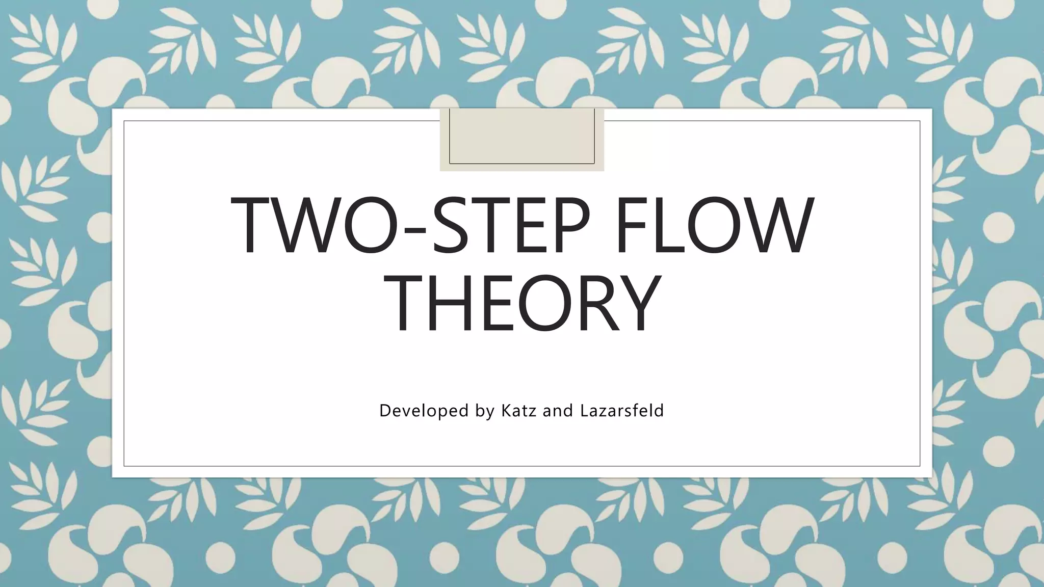 Two step Flow theory | PPT