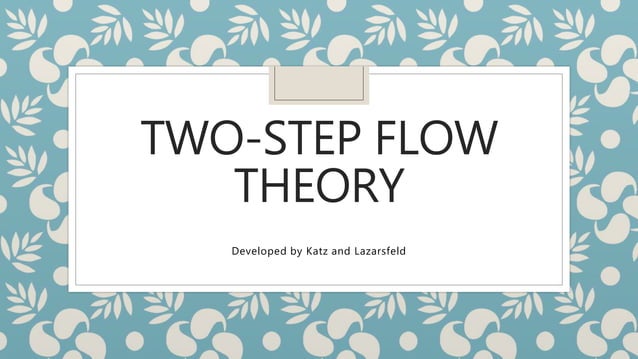 Two step Flow theory | PPT
