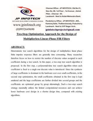 Two step optimization approach for the design of multiplierless linear-phase fir filters | PDF