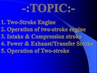 TWO STROKE ENGINE PPT | PPTX
