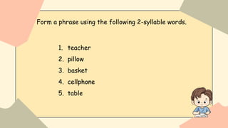 Two-Syllables words for Grade 3 English.pptx