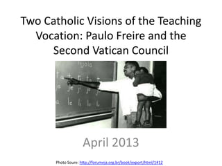Two Catholic Visions of the Teaching Vocation | PPTX