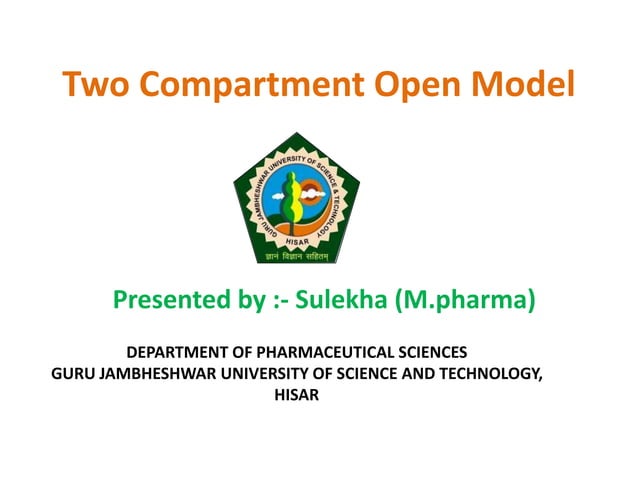 Two compartment open model sulekhappt.x.1 | PPTX | Pharmaceutical ...