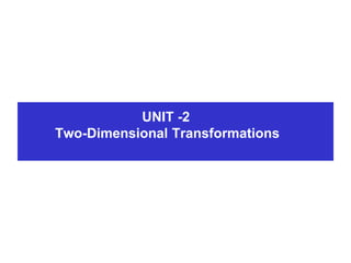 Two dimensionaltransformations | PPT