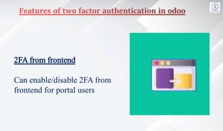 Two factor authentication,Google authenticator in odoo | PPTX