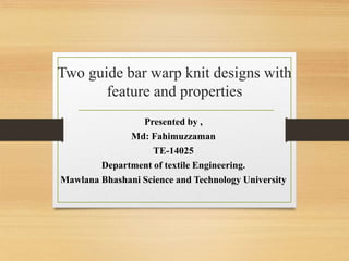 Feature and properties of two guide bar warp knit designs | PPT