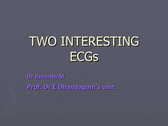 Two Interesting ECGs | PPT