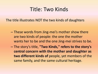 Two Kinds by Amy Tan | PPTX