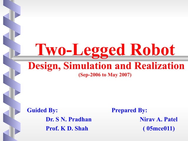 Two Legged Robot Design, Simulation And Realization | PPT